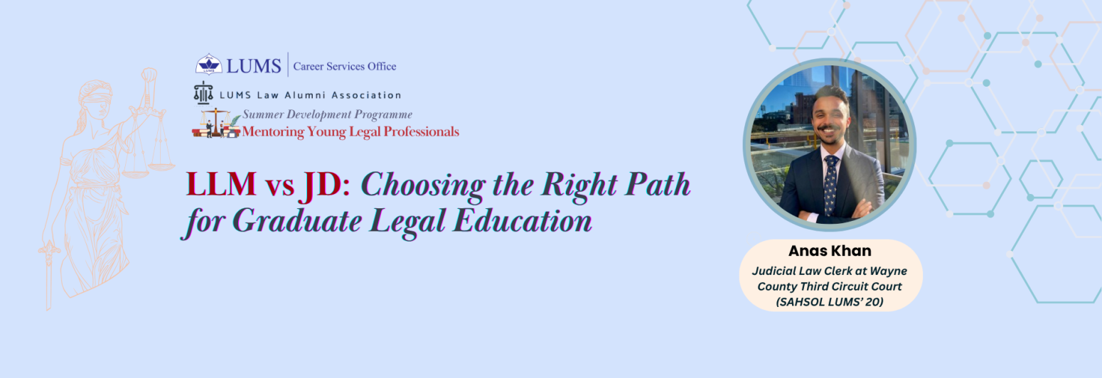 LLM vs JD – Choosing the Right Path for Graduate Legal Education | Welcome to LUMS